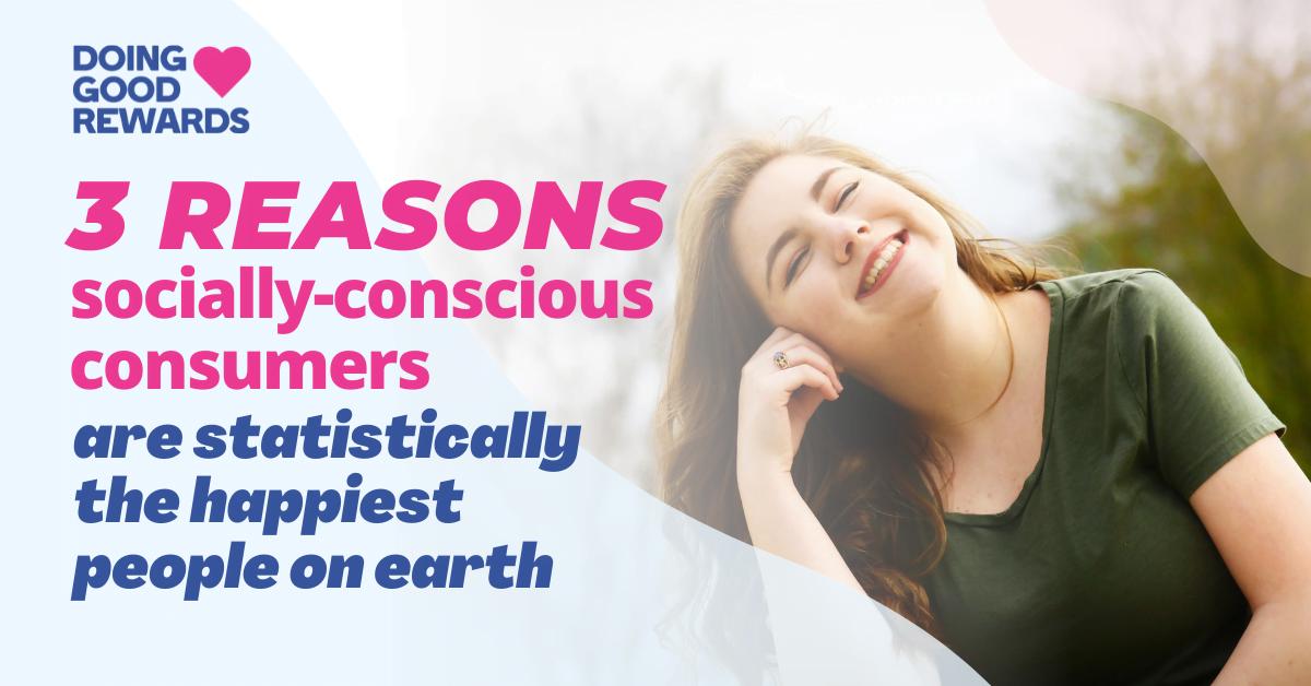 3 Reasons social conscious consumers are the happiest people on earth ...