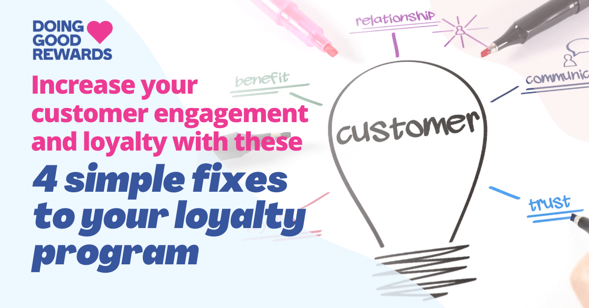 Increase Customer Engagement and Loyalty with these 4 Simple Fixes to ...