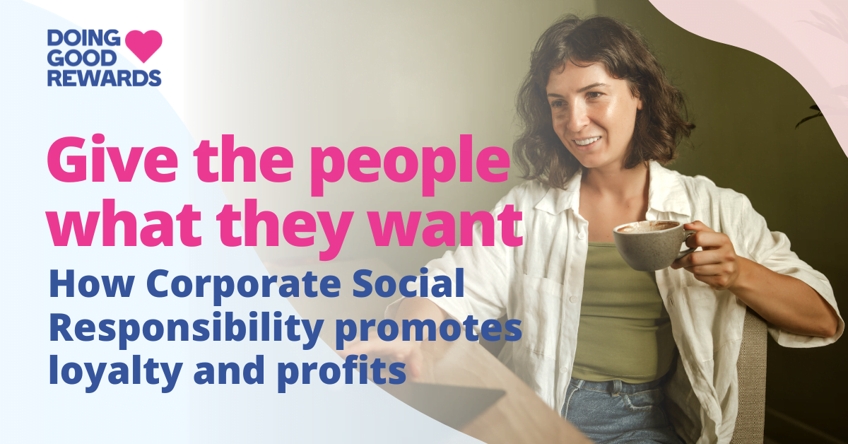 Give the people what they want: How Corporate Social Responsibility ...