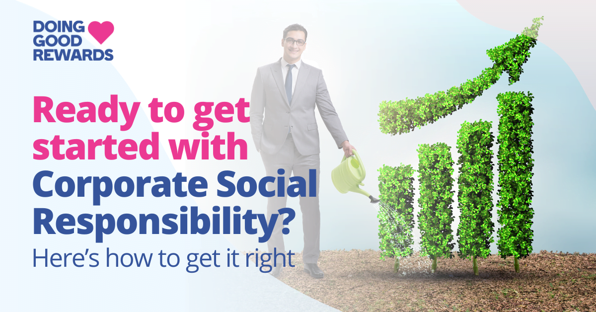 Ready to get started with Corporate Social Responsibility? Here’s how ...