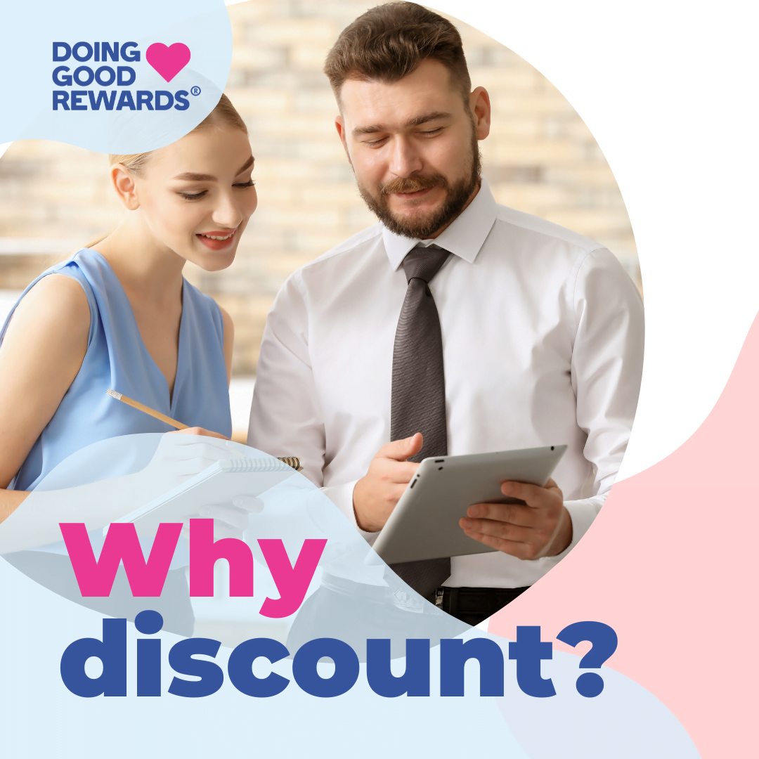 Why is everyone talking about discounts? - Doing Good Rewards